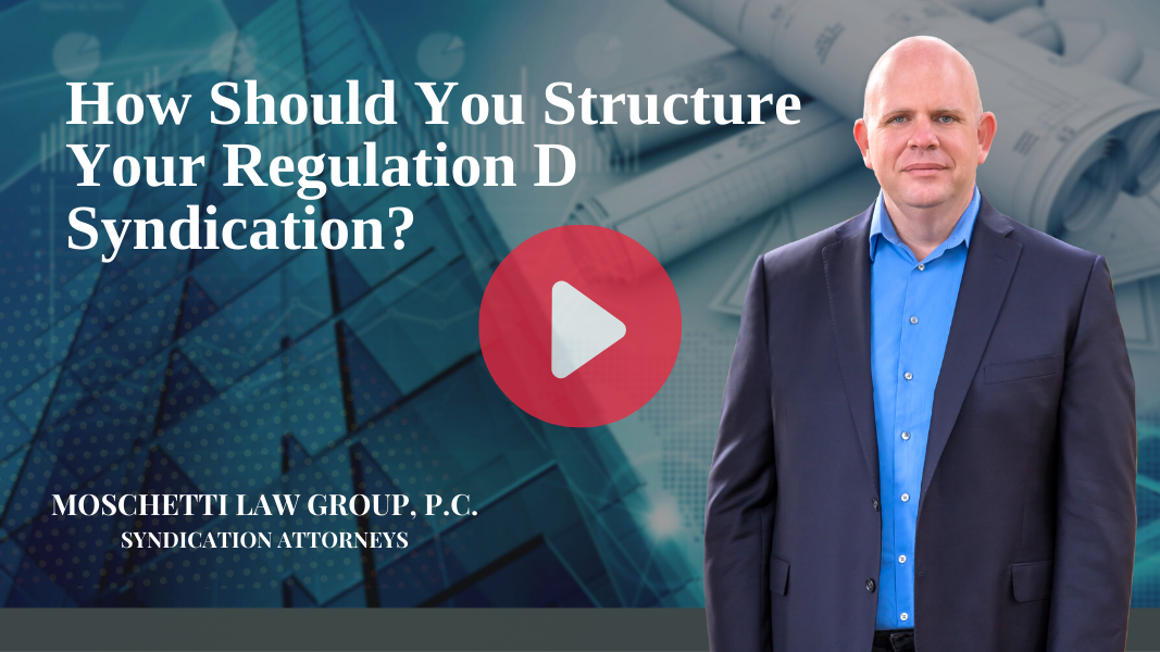 How should you structure your Regulation D syndication offering ...